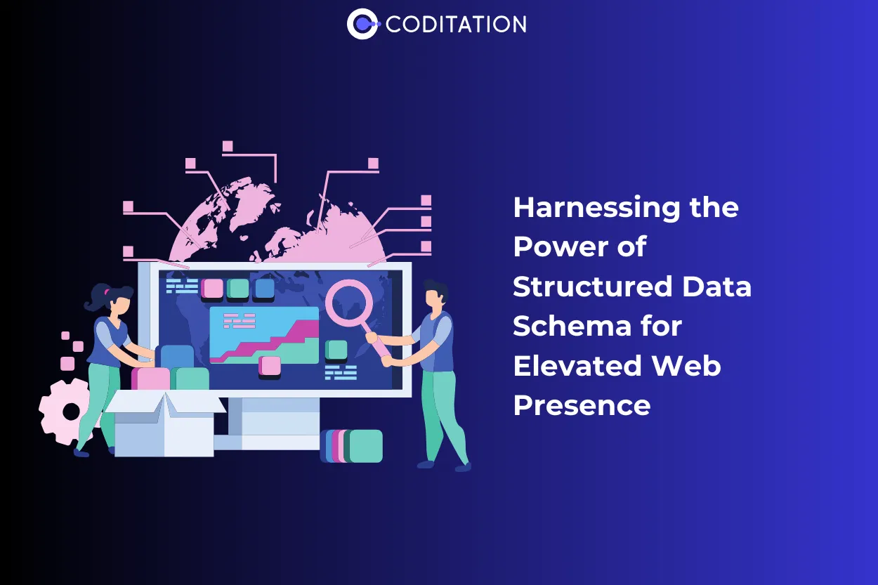 Harnessing the Power of Structured Data Schema for Elevated Web Presence